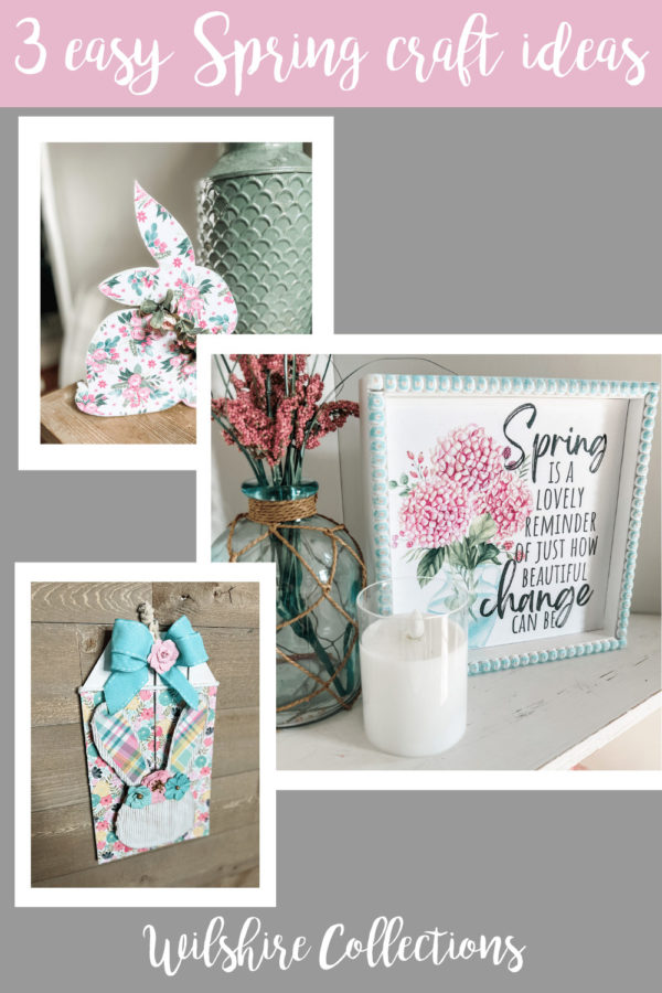 3 Spring craft ideas that are quick, easy and cute! - Wilshire Collections