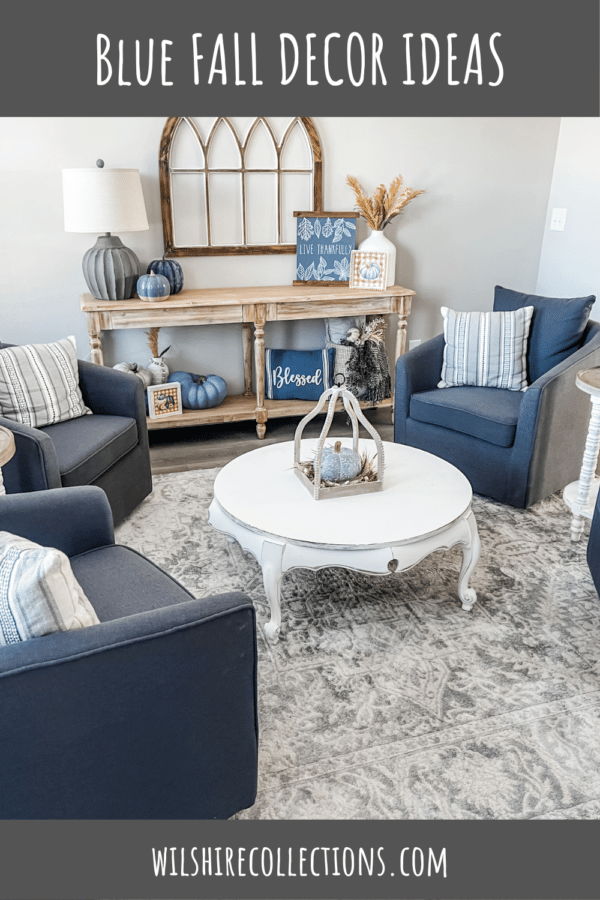Blue Fall decor ideas and inspiration - Wilshire Collections